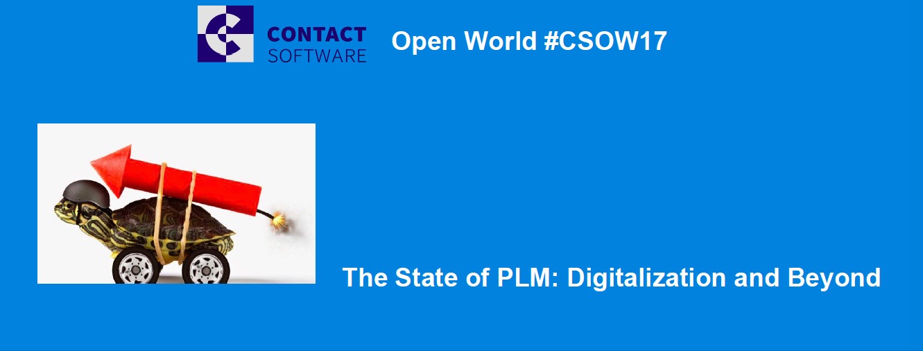 The State of PLM Keynote at CONTACT Software Open World - Beyond PLM ...
