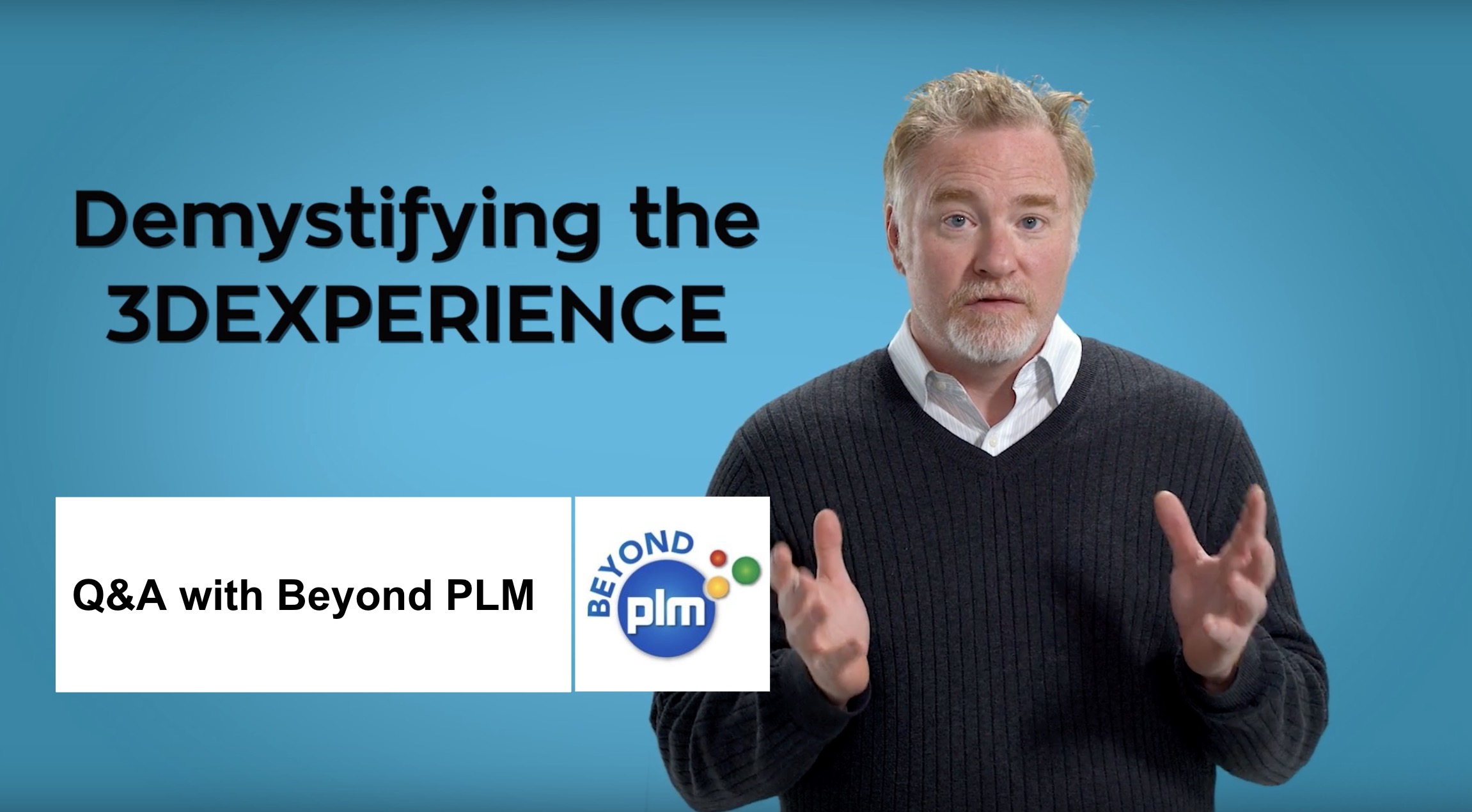 Video Q&A with Michael Finocchiaro about 3DEXPERIENCE - Beyond PLM ...